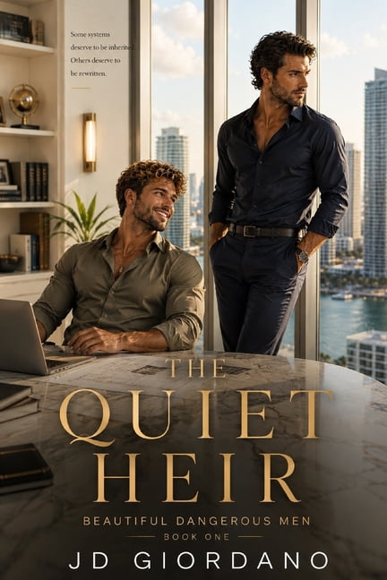 Beautiful Dangerous Men The Quiet Heir: Beautiful Dangerous Men - Book ...