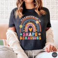 It's A Beautiful Day To Shape Behaviors, Behavior Squad Shirt, ABA ...
