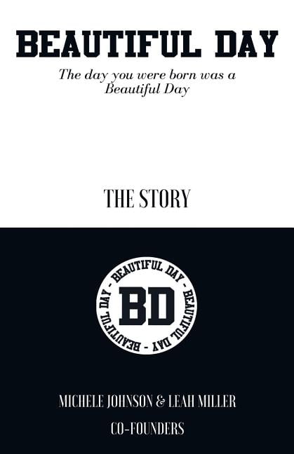 Beautiful Day: The Day You Were Born Was a Beautiful Day (Paperback ...