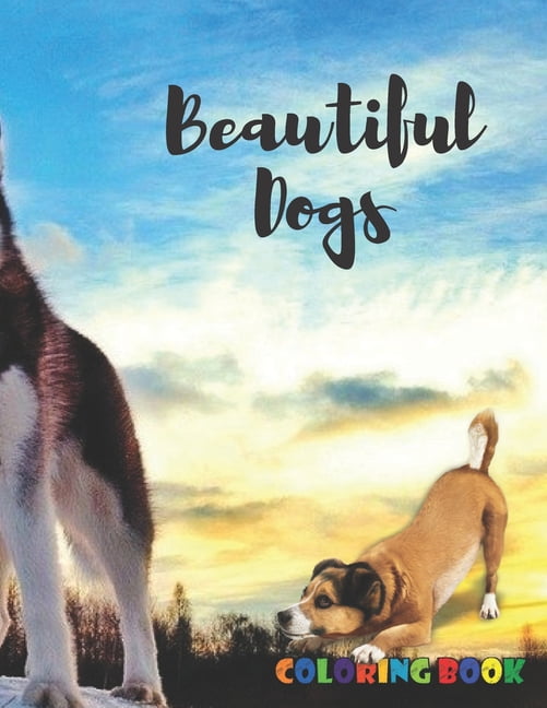 Beautiful Dogs : Coloring Book for Adults with Fun, Easy, Relaxing ...