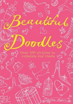 Pre-Owned Beautiful Doodles: Over 100 Pictures to Complete and Create ...