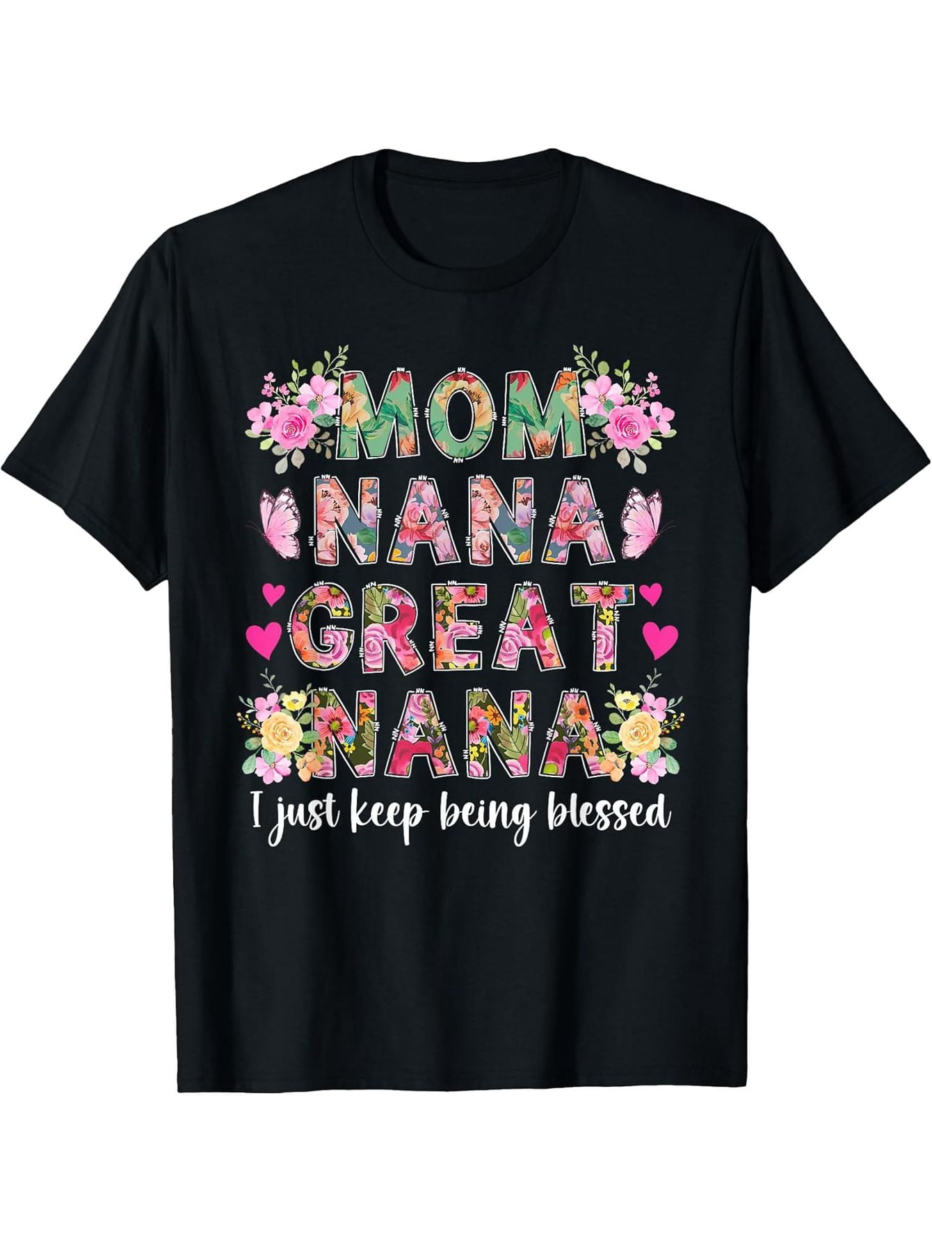 Beautiful Floral MOM NANA GREAT NANA Blessed T-Shirt, Elegant Butterfly ...