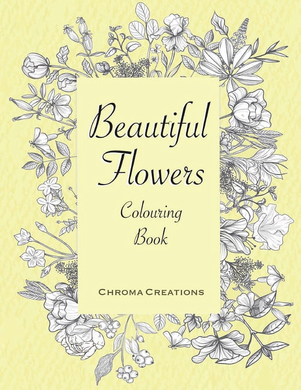 Beautiful Flowers Colouring Book: Large print for Adults, (Paperback ...