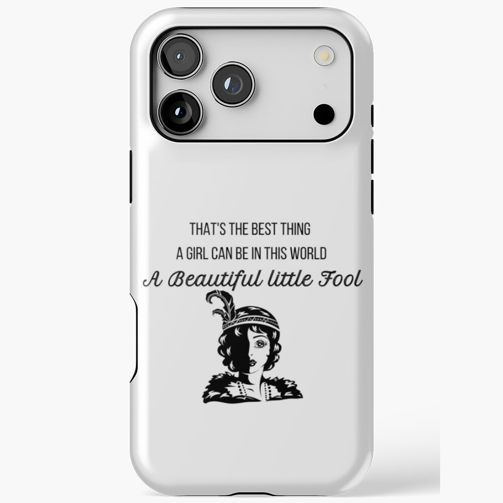 Beautiful Little Fool Quote Text Art iPhone Case 11 through 17 Pro Max ...