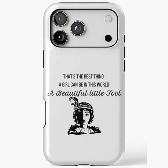 Beautiful Little Fool Quote Text Art iPhone Case 11 through 17 Pro Max ...