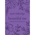 Beautiful Me : Believing God's Truth about You (Paperback) - Walmart.com