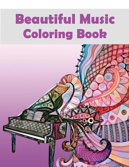 Beautiful Music Coloring Book: - Mosaic Music Featuring 40 Stress ...