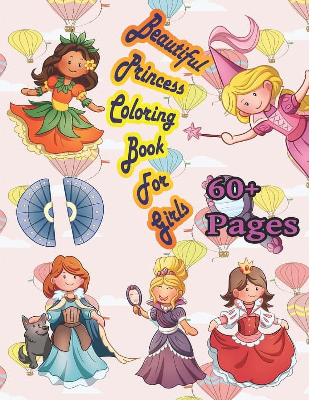 Beautiful Princess Coloring Book for Girls: A beautiful princess book ...