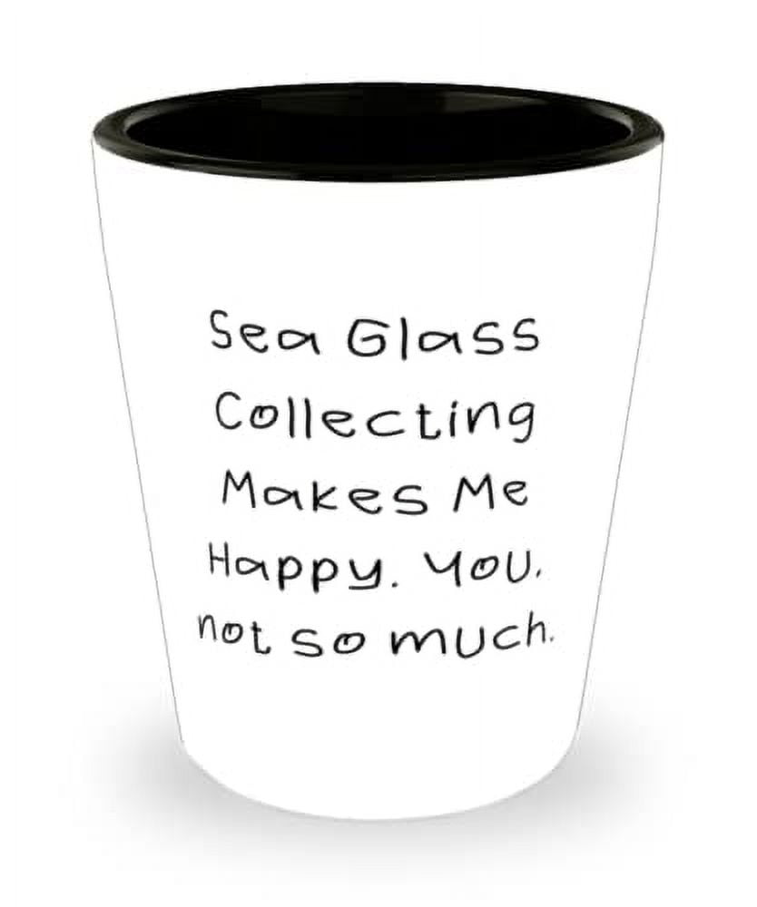 Beautiful Sea Glass Collecting Gifts, Sea Glass Collecting Makes Me ...