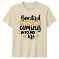 Beautiful Things Are Coming Into My Life Quote Graphic T-Shirt ...