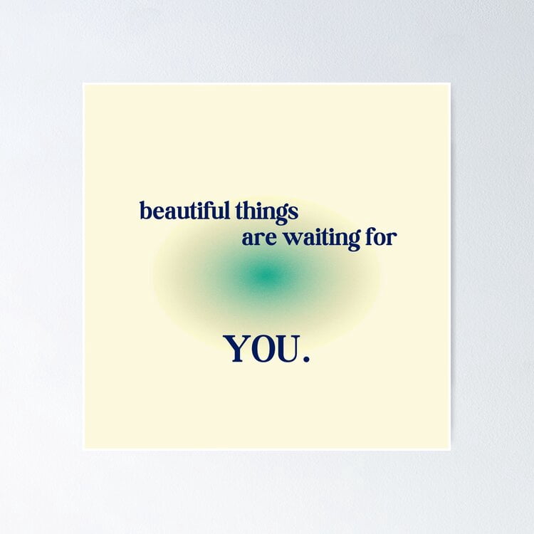 Beautiful Things Are Waiting For You' Quote Poster- Unframed Poster ...