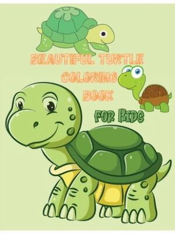 Beautiful Turtle Coloring Book for Kids : Over 50 Fun Coloring and ...