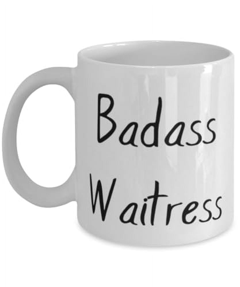 Beautiful Waitress Gifts, Badass Waitress, Appreciation 11oz Mug For ...