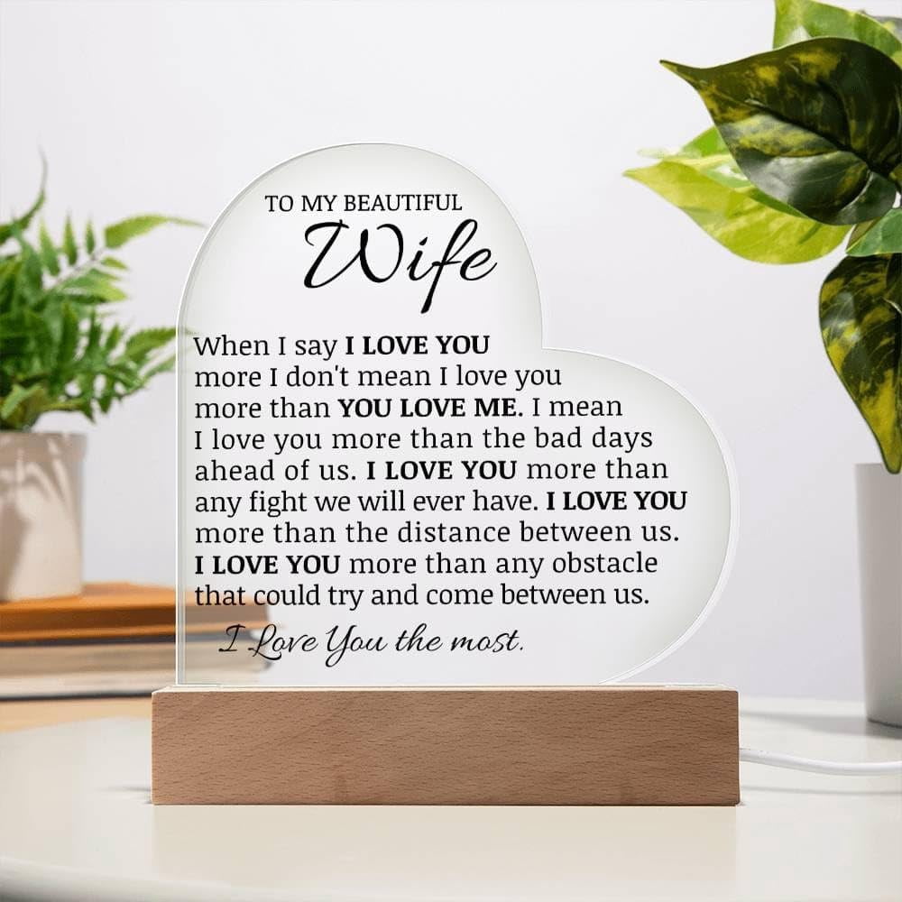 To My Beautiful Wife "I Love You The Most" Acrylic Heart Plaque ...