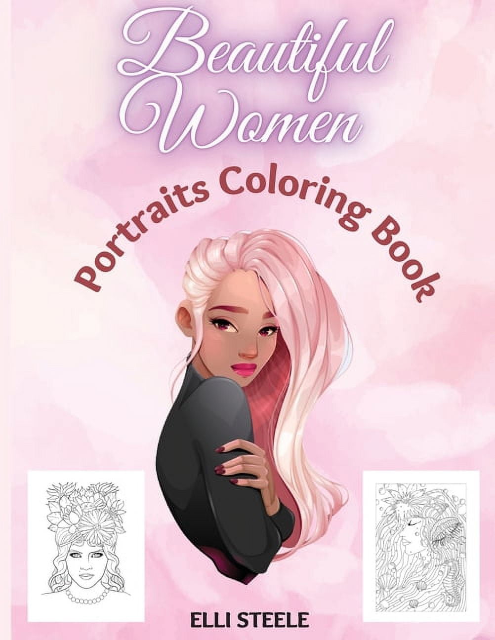 Beautiful Women Portraits Coloring Book : Amazing coloring book for ...