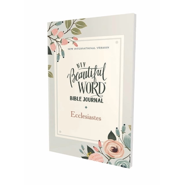 Beautiful Word Niv, Beautiful Word Bible Journal, Ecclesiastes ...