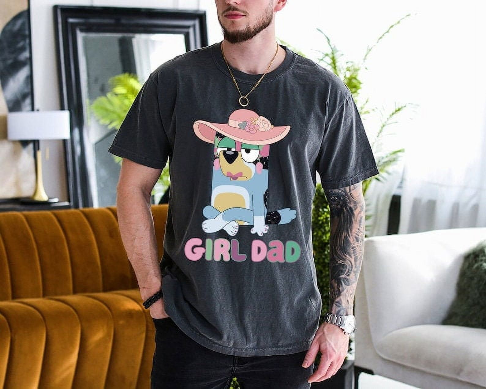 Beautiful comfort shirt model, Bluey Girl Dad Shirt, Bandit Girl Dad ...