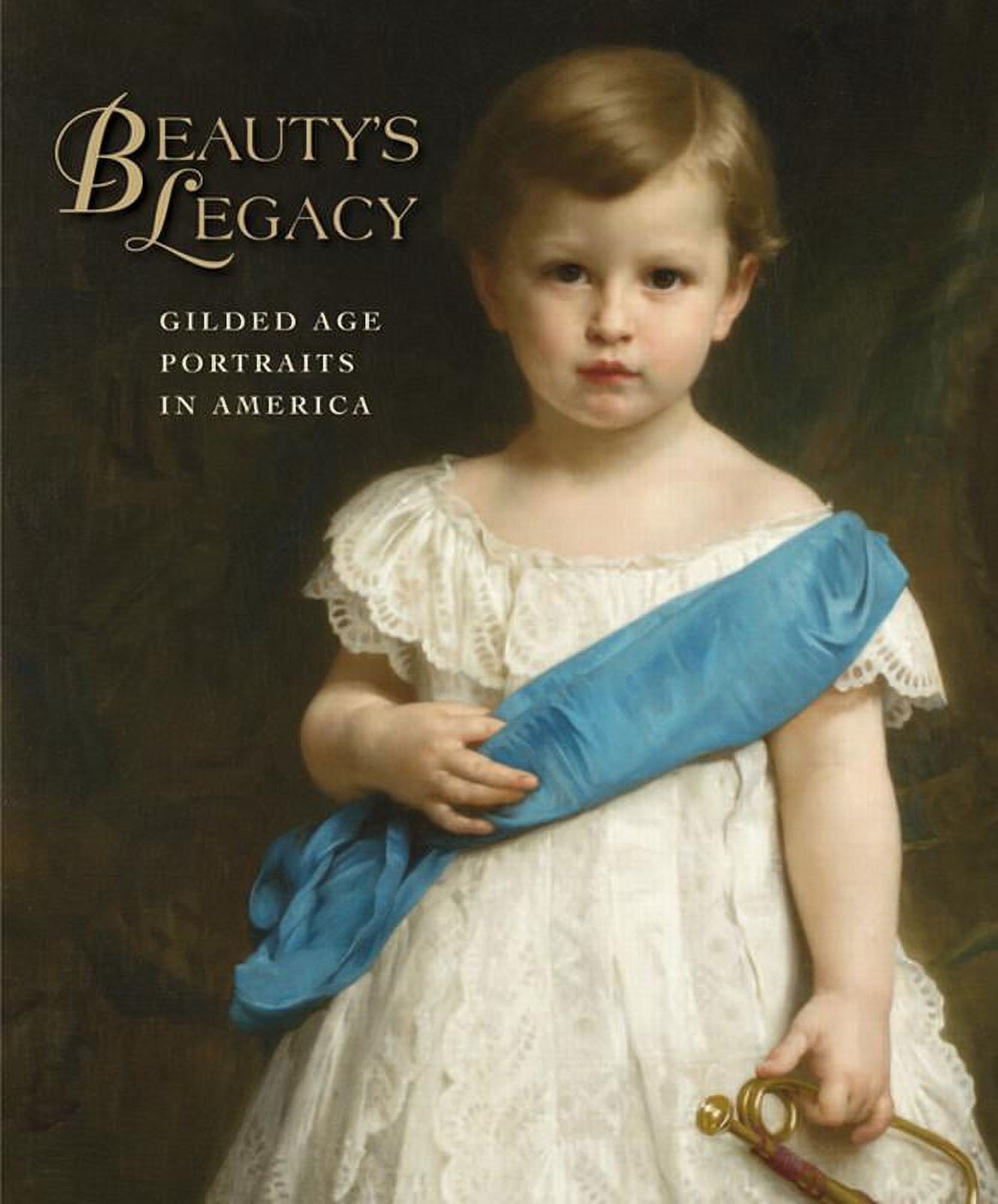 Beauty's Legacy: Gilded Age Portraits in America, (Hardcover) - Walmart.com