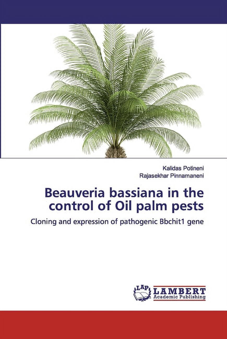 Beauveria bassiana in the control of Oil palm pests (Paperback ...