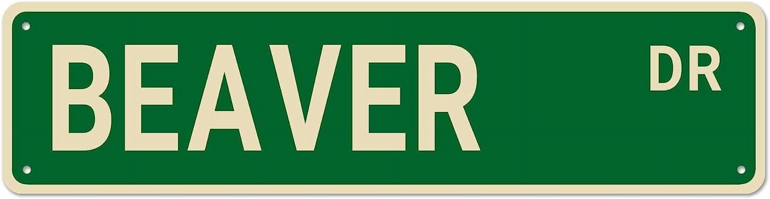 Beaver Dr Street Signs, Beaver Decor Beaver Sign Gift for Beaver Lover ...