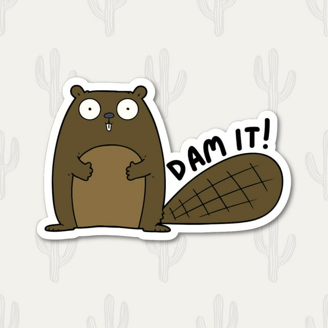 Beaver Sticker, Dam It Sticker, Funny Laptop Stickers, Woodland Animal ...