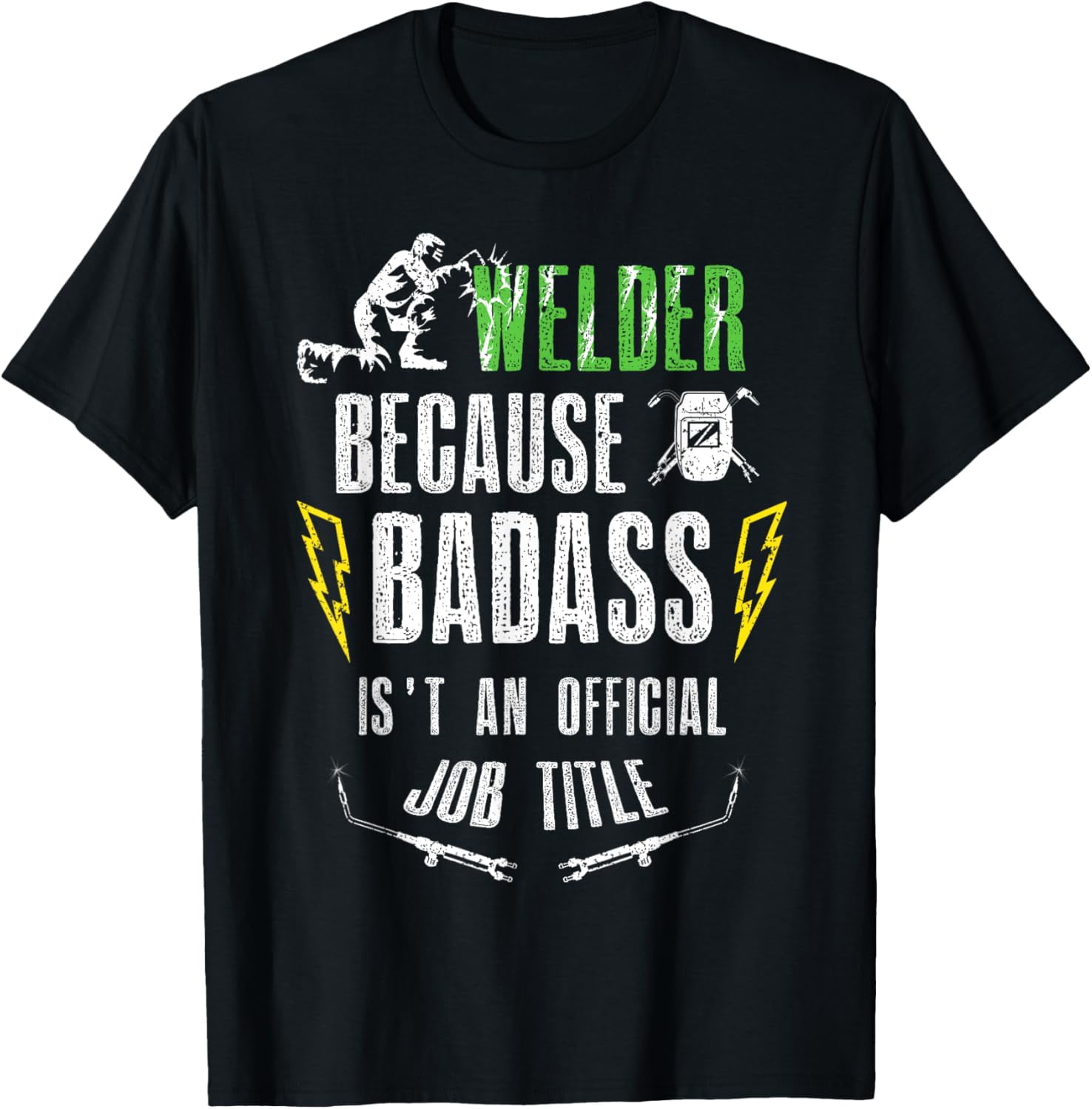 Because Badass Weld TShirt Welder Shirt Welding Mens Gift - Walmart.com