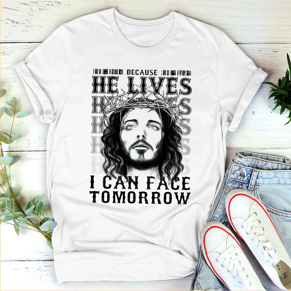 Because He Lives I Can Face Tomorrow T-Shirt All Size S-5XL - Walmart.com