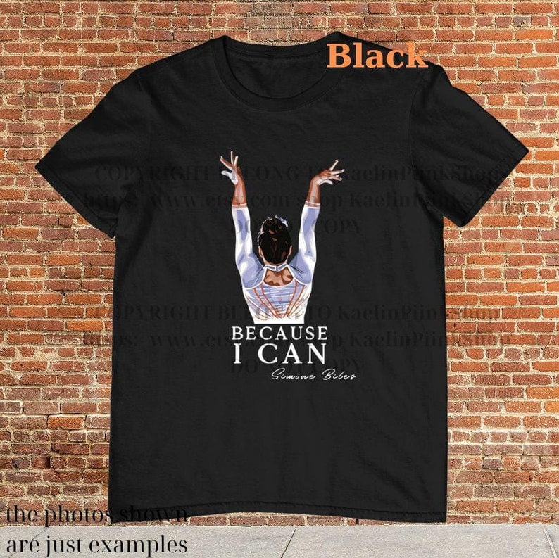 Because I Can Shirt, Simone Billes Shirt, Faafo Gymnastics t-shirt ...