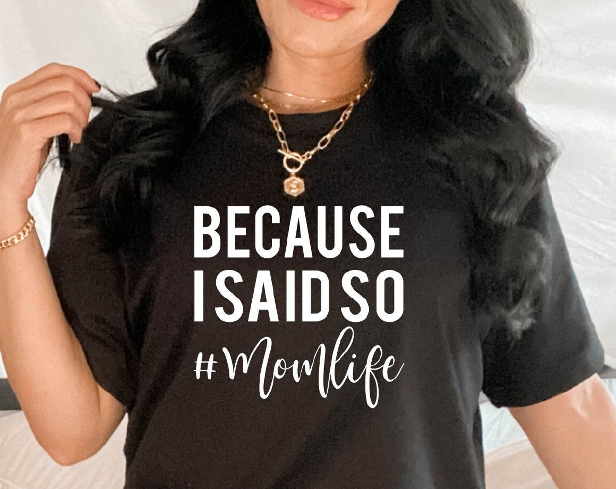 Because I Said So Shirt Hashtag Mom Life Shirt Motherhood Shirts Funny ...