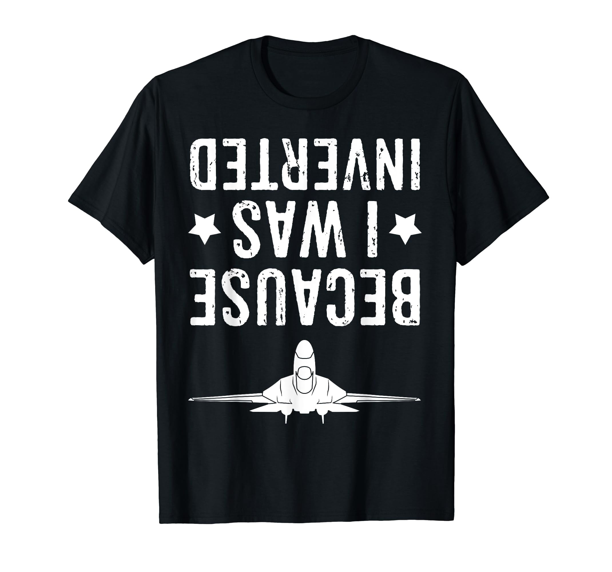 Because I Was Inverted Shirt Airplane Jet Fighter Cross Navy T-Shirt ...