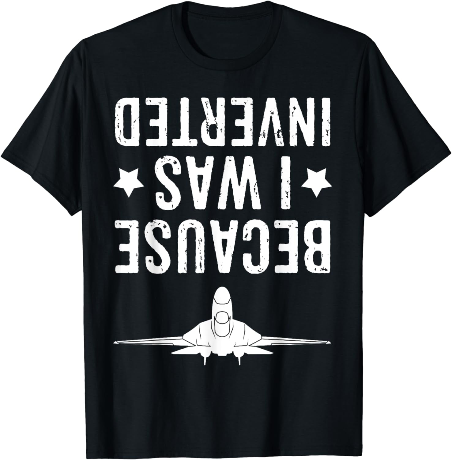 Because I Was Inverted Shirt Airplane Jet Fighter Cross Navy T-Shirt ...