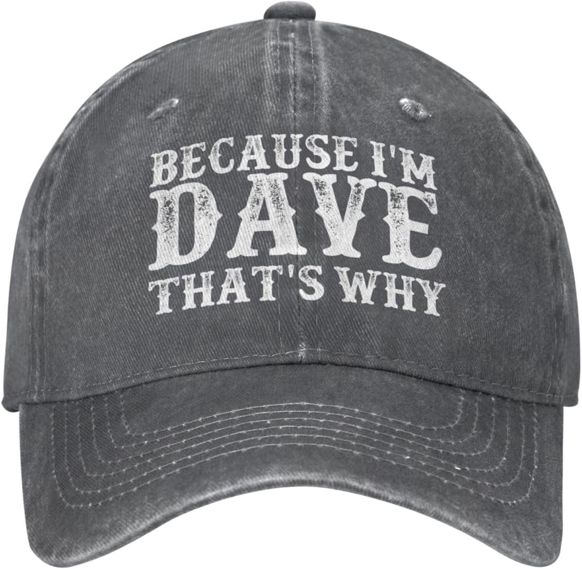 Because I'm Dave That's Why Cap for Men Baseball Hats Cute Caps ...