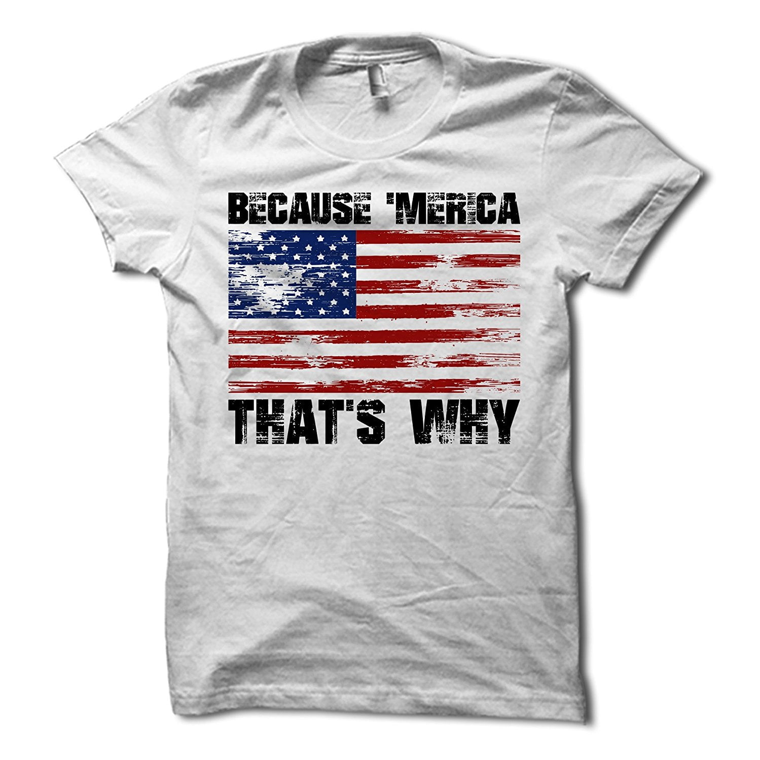 Because Merica Thats Why Shirt - USA Tshirt - America Tee - Merica T ...