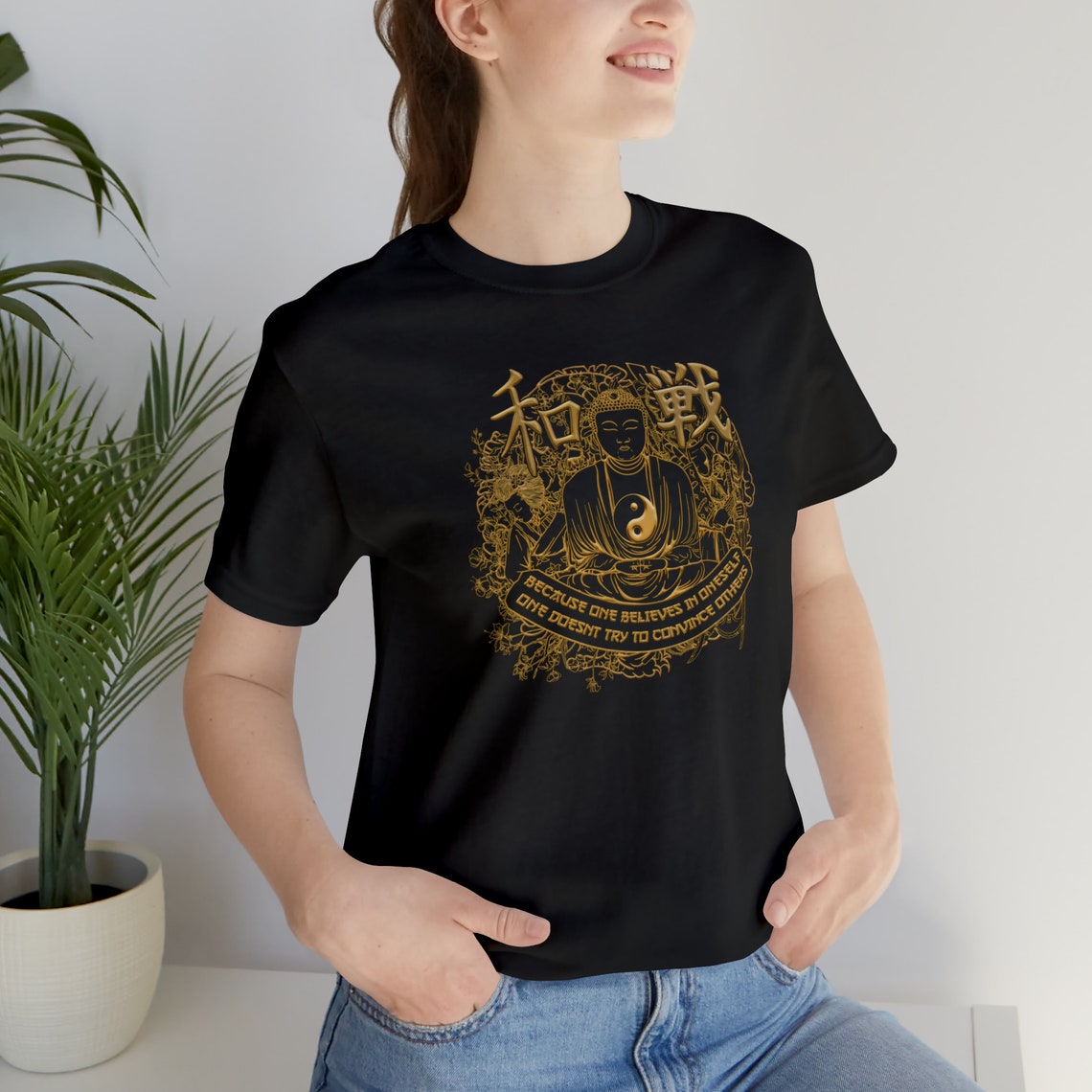Because One Believes In Oneself Shirt, Lao Tzu Quote, Yin Yang Buddha T ...