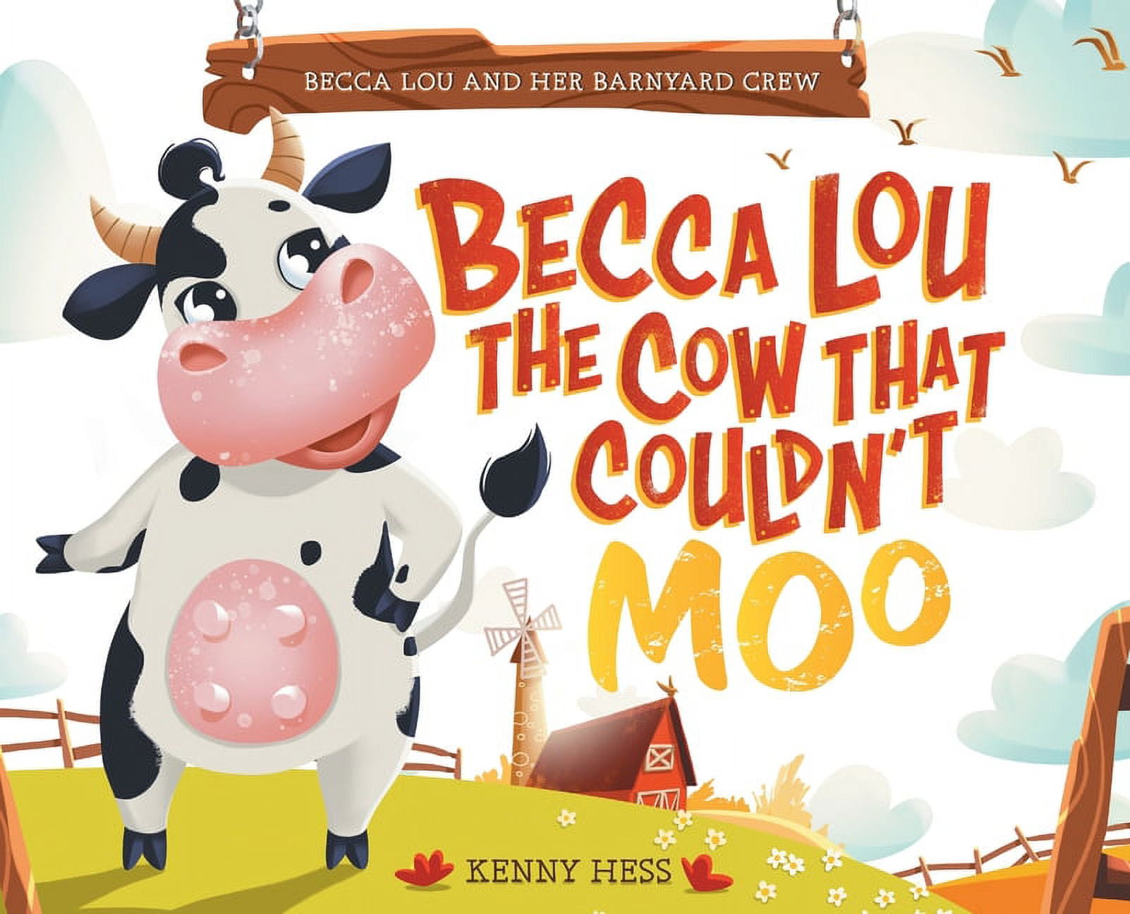 Becca Lou and Her Barnyard Crew: Becca Lou the Cow that Couldn't Moo ...