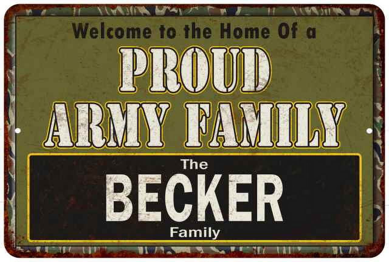 Becker Proud Army Family Sign Gift 8x12 Metal Sign 108120023315 ...