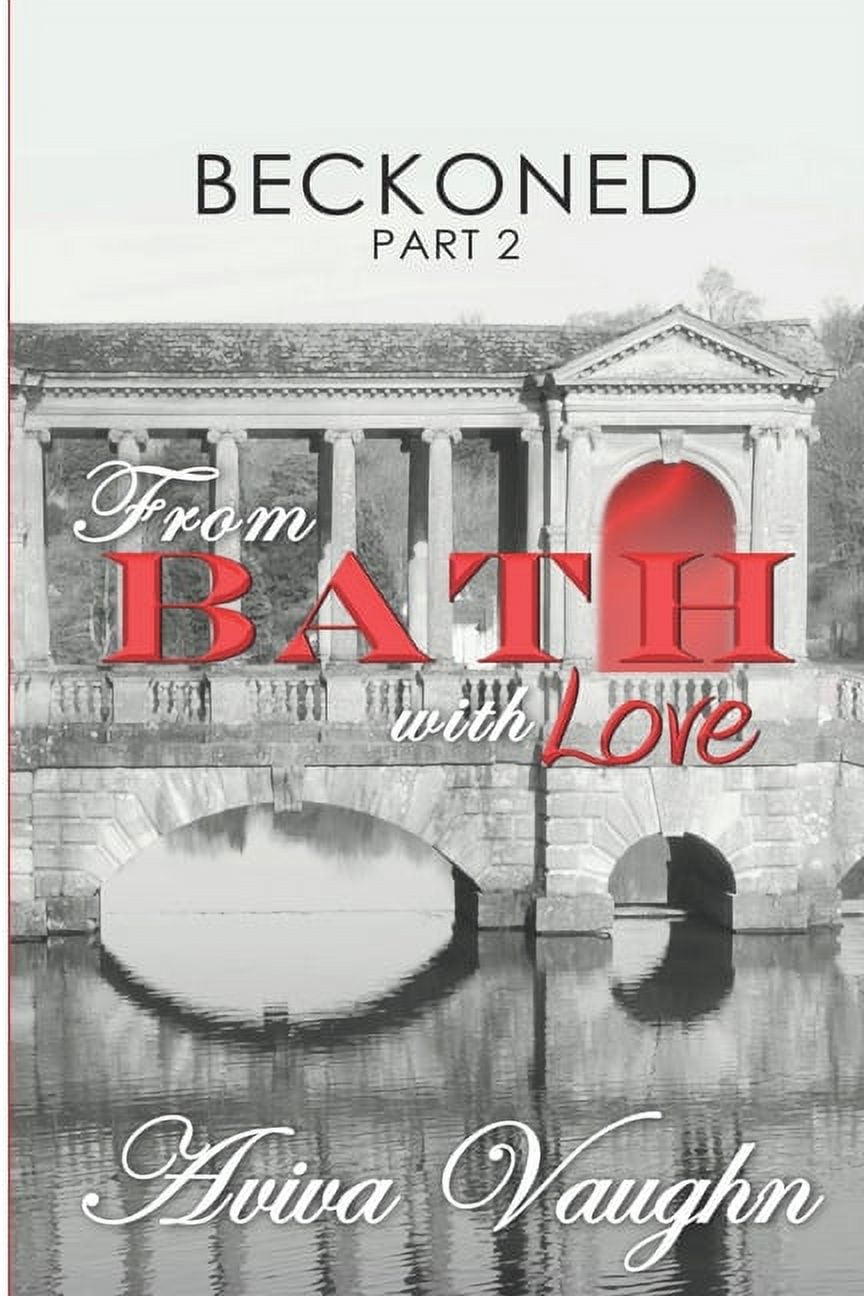 Beckoned: BECKONED, Part 2: From Bath with Love (Paperback) - Walmart.com