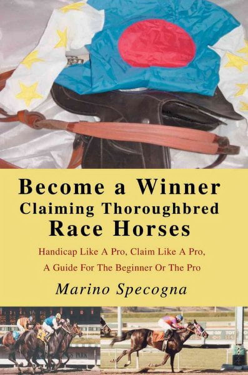 Become a Winner Claiming Thoroughbred Race Horses : Handicap Like A Pro ...