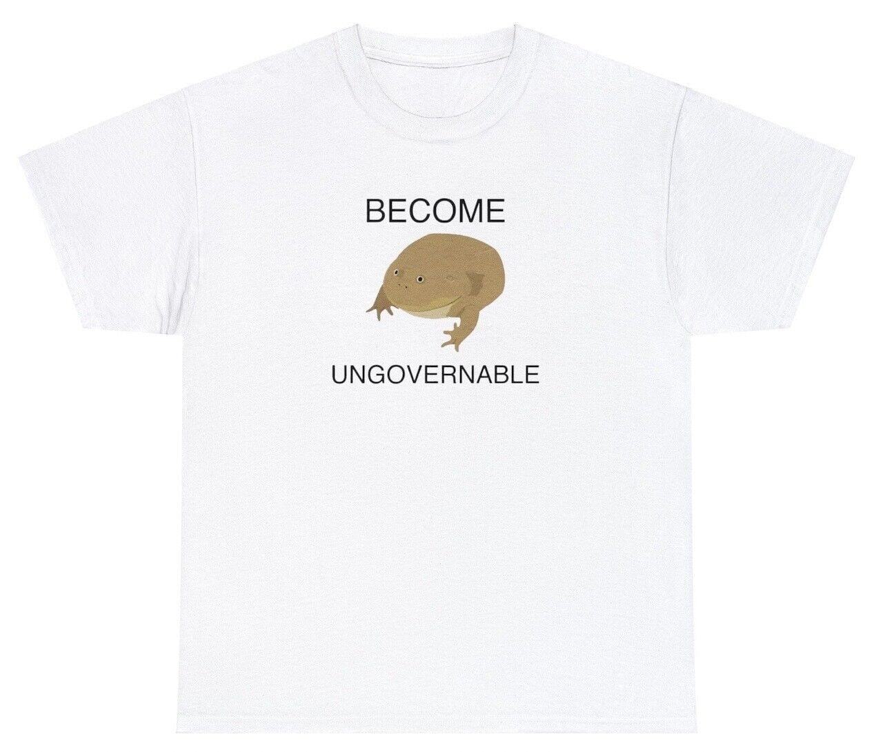 Become Ungovernable Frog T Shirt Funny Meme Lover Cute Independent Gag ...
