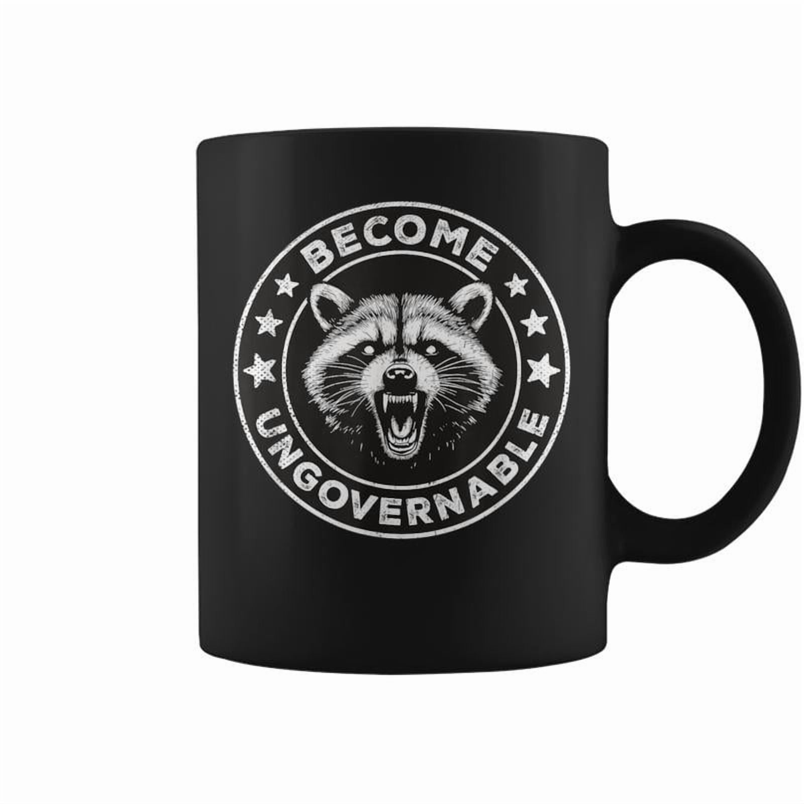 Become Ungovernable Racoon Meme Angry Raccoon Coffee Mugs - Walmart.com