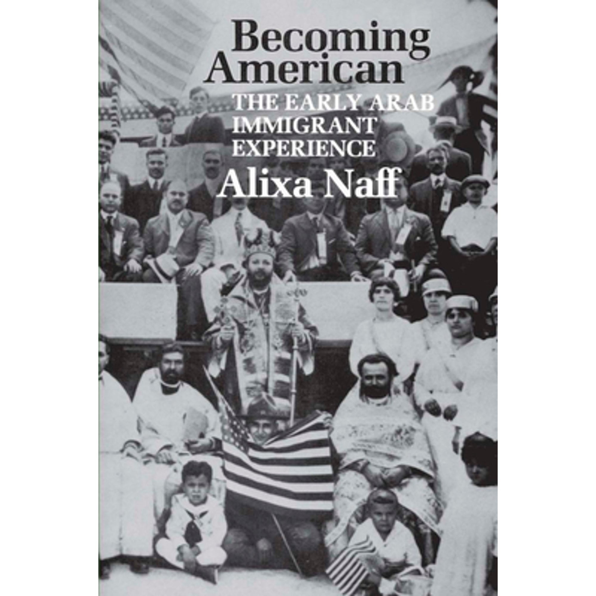 Pre-Owned Becoming American: The Early Arab Immigrant Experience (M.E.R ...