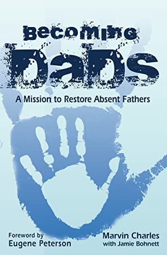 Pre-Owned Becoming DADS: A Mission to Restore Absent Fathers Paperback ...