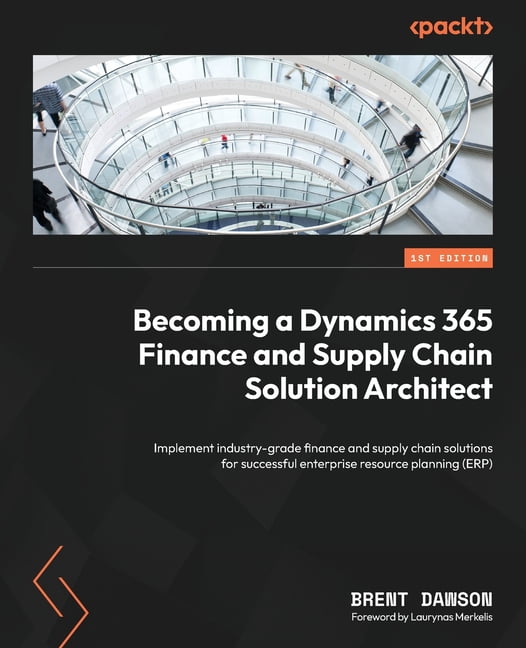 Becoming a Dynamics 365 Finance and Supply Chain Solution Architect ...