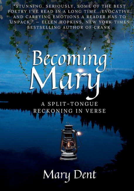 Becoming Mary: A Split-Tongue Reckoning in Verse, (Paperback) - Walmart.com