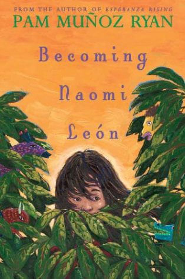 Becoming Naomi Leon (Hardcover) by Pam Munoz Ryan - Walmart.com