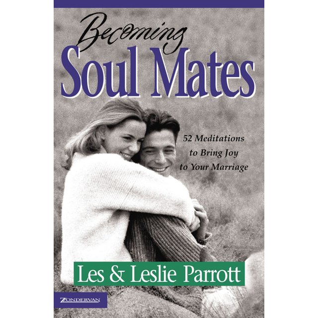 Becoming Soul Mates: 52 Meditations to Bring Joy to Your Marriage ...