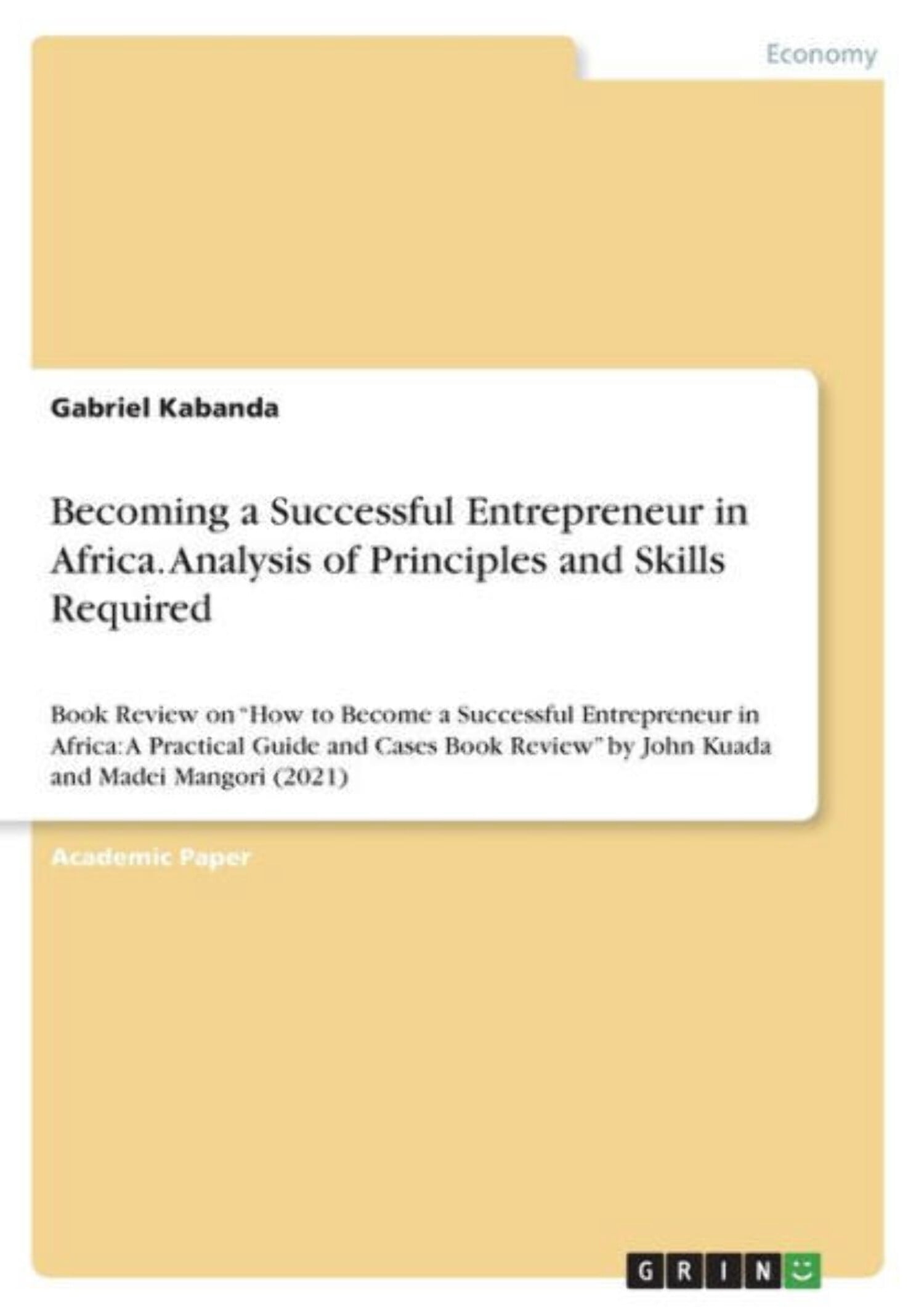 Becoming A Successful Entrepreneur In Africa. Analysis Of Principlesand ...