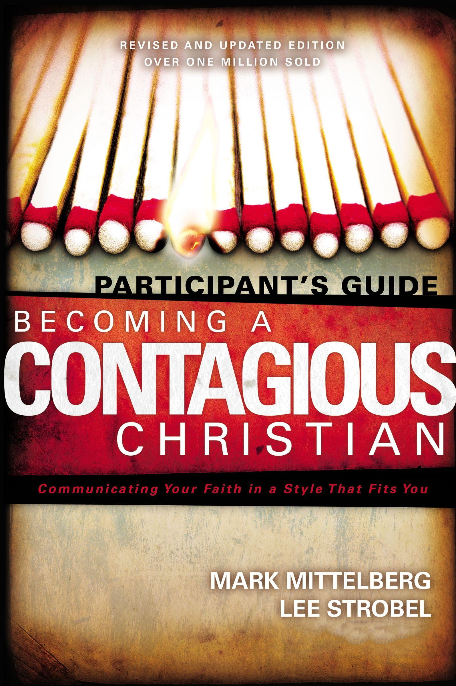 Becoming a Contagious Christian Participants Guide: Communicating Your ...