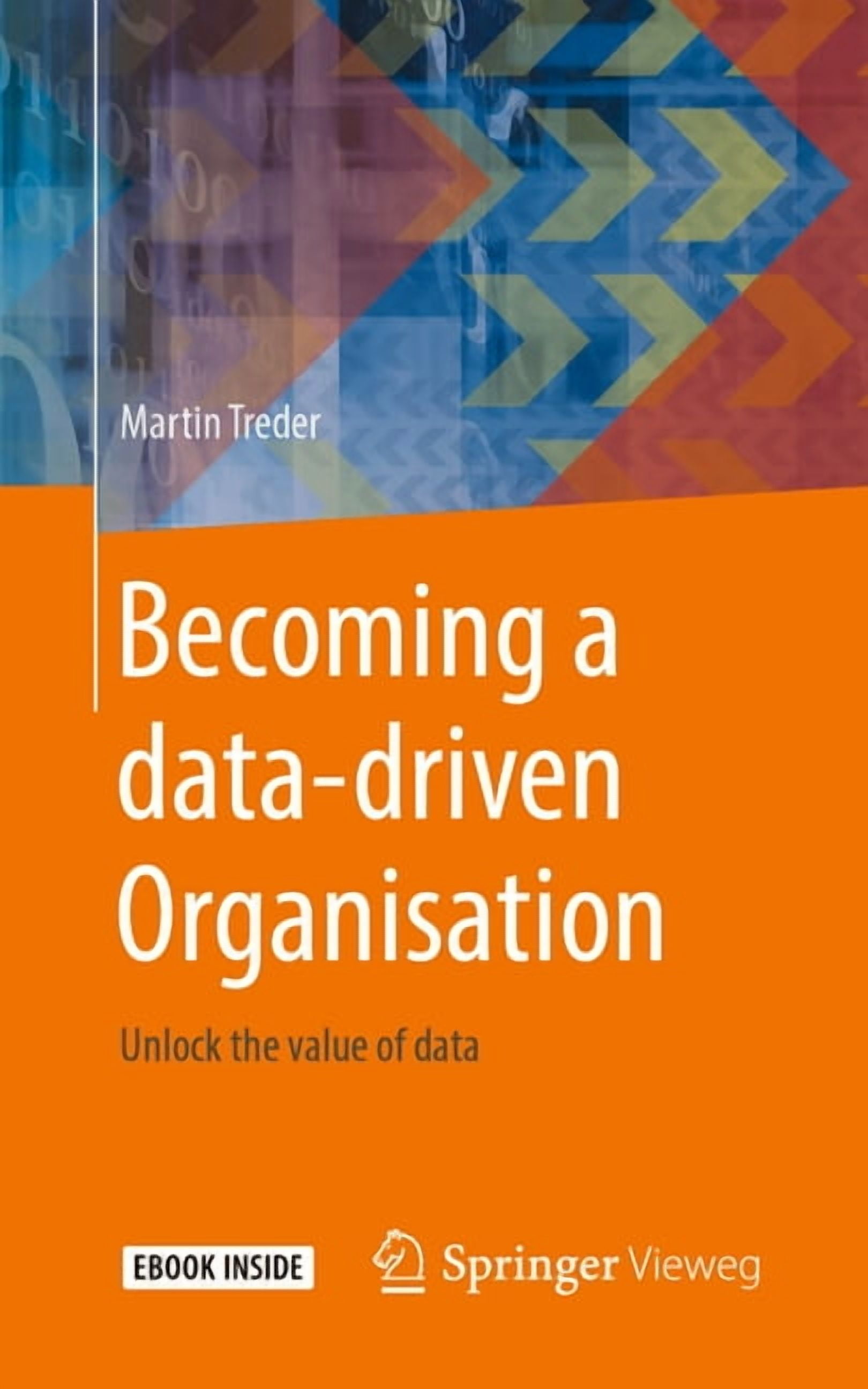 Becoming a Data-Driven Organisation: Unlock the Value of Data ...