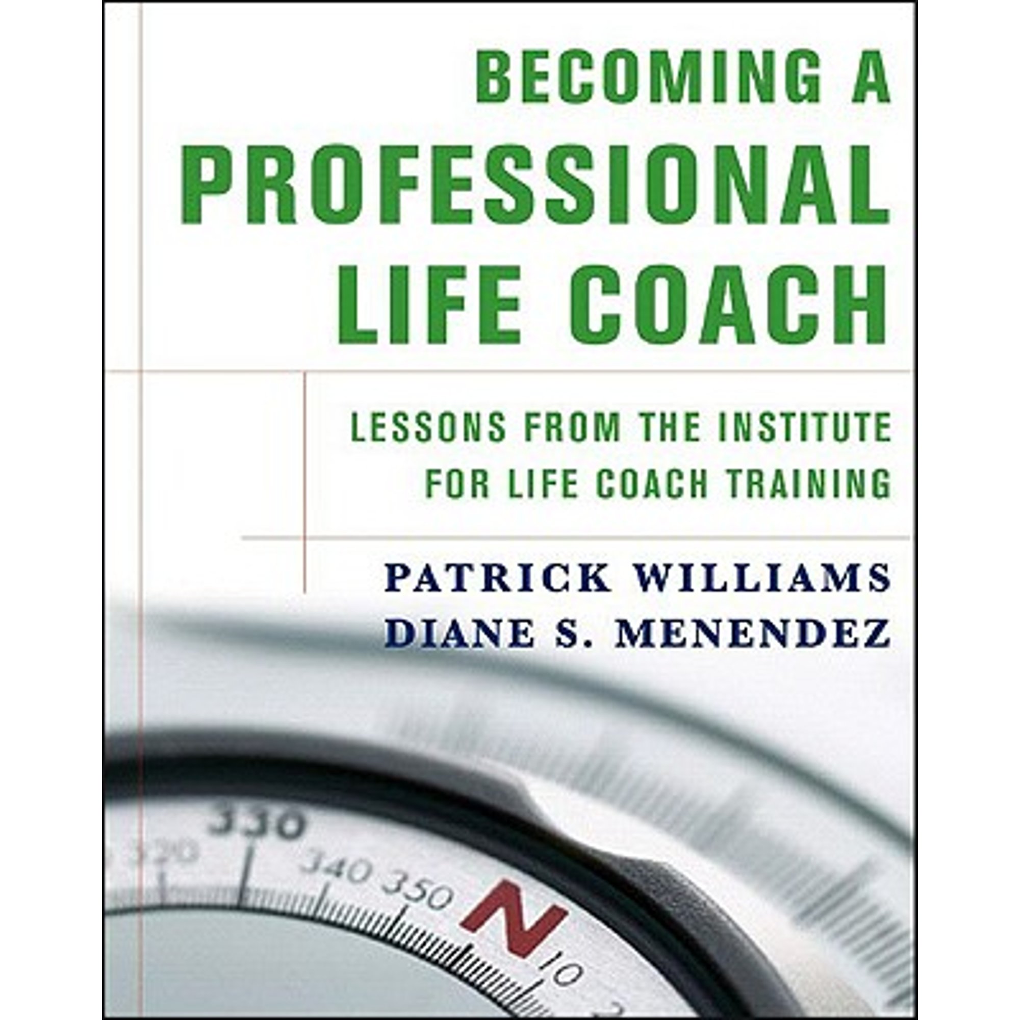 Pre-Owned Becoming a Professional Life Coach: Lessons from the ...